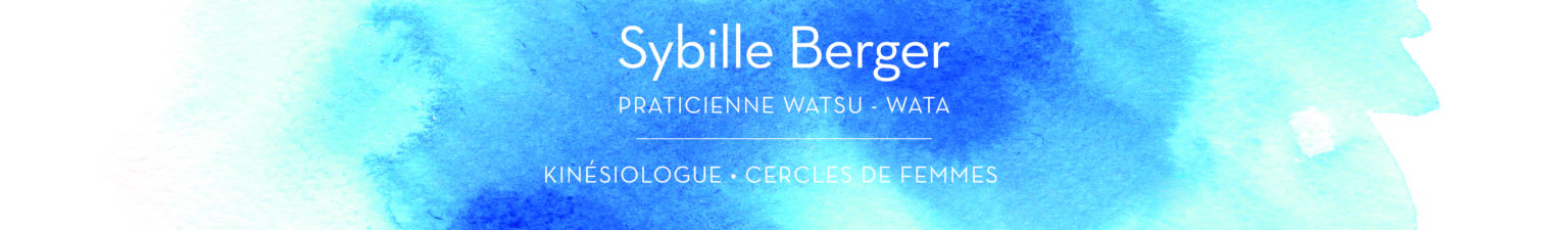 Sybille Berger – Praticienne Watsu/Wata et kinésiologue